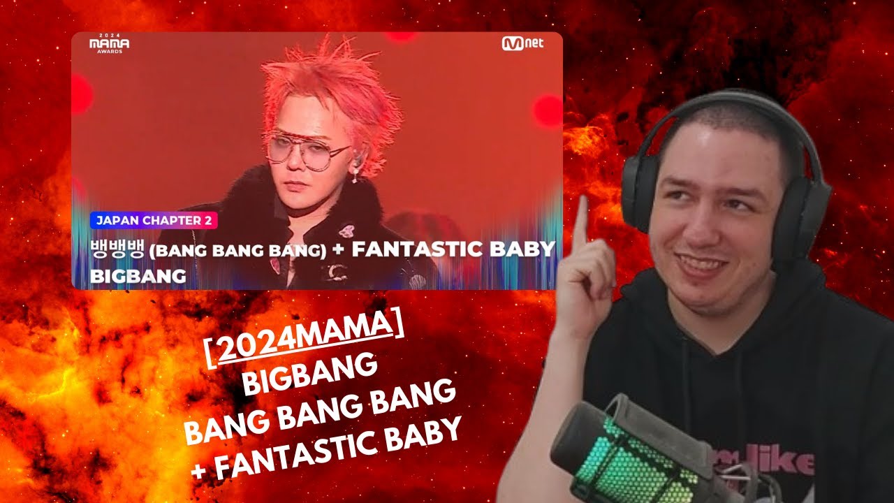 Bigbang Fan Reacts To [2024MAMA] BIGBANG - BANG BANG BANG + FANTASTIC BABY | Mnet 241123 - YouTube