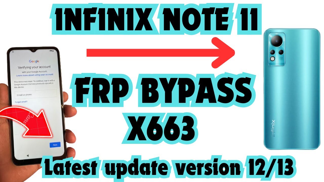Infinix Note 11 / X663 FRP BYPASS 2024 LATEST UPDATE VERSION ANDROID 12 ...