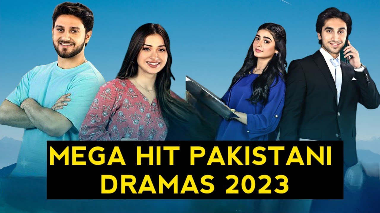 Top 10 Mega Hit Pakistani Dramas 2023 So Far - YouTube