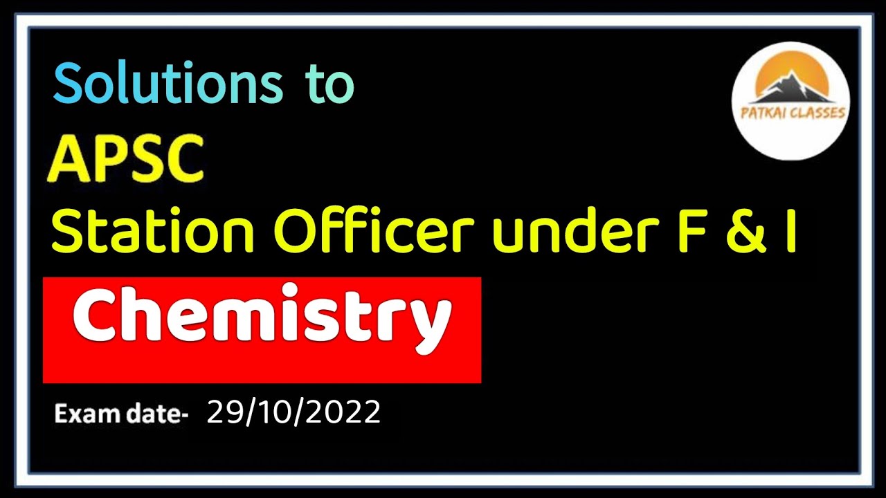 MCQs on Chemsitry | APSC Station Officer Exam Paper | Inspector of ...
