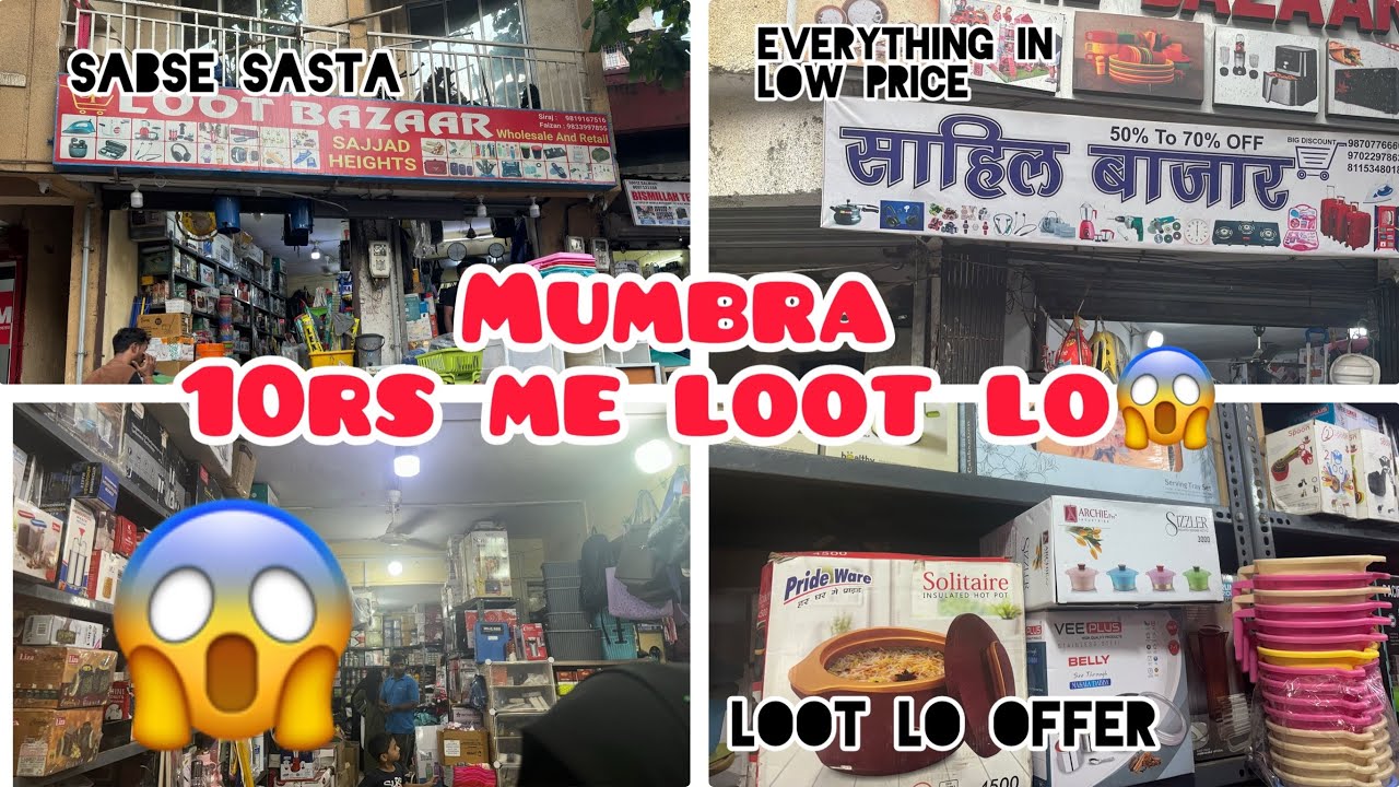 10/- se starting 😱Mumbra mein sabse sasta loot lo dukan 🤩 loot bazaar ...