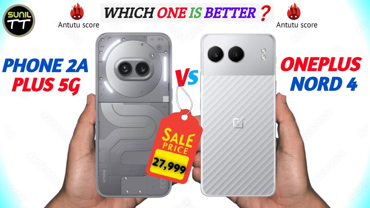 Nathing Phone 2a Plus Vs One+ Nord 4 5g || Full Comparison⚡Which One is ...