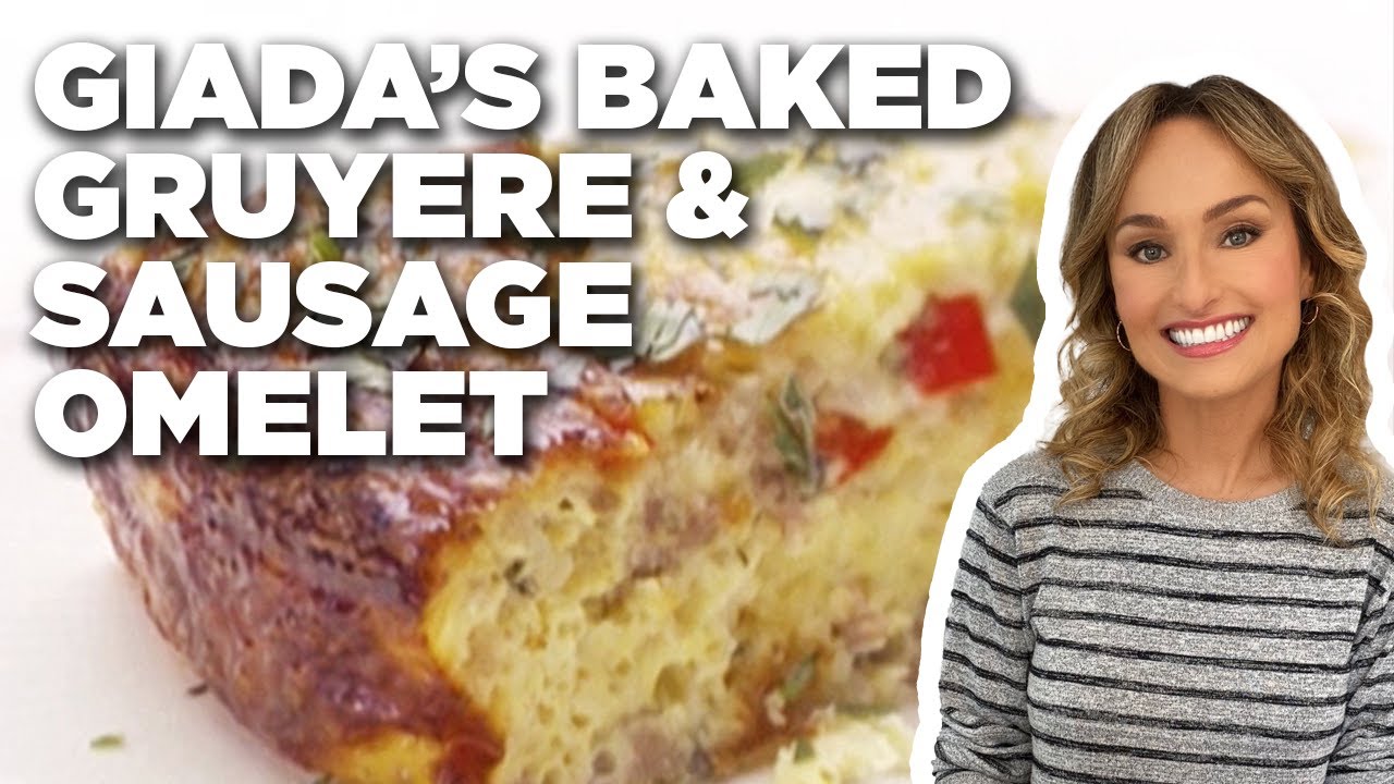 Giada De Laurentiis' Baked Gruyere and Sausage Omelet | Giada At Home ...