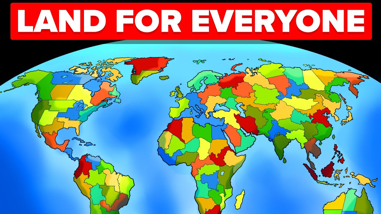 If the World's Land Was Divided Equally - YouTube