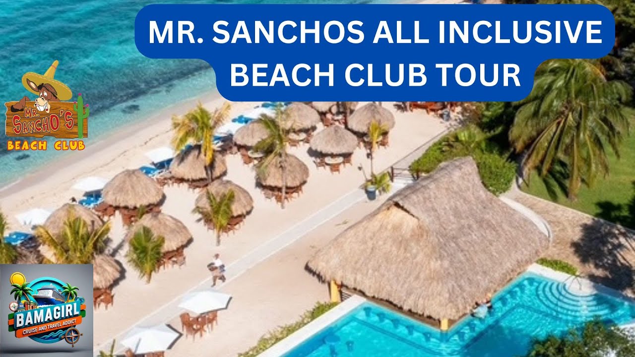 Tour of Mr. Sanchos Beach Club #mrsanchos #cozumel #cruiseship - YouTube