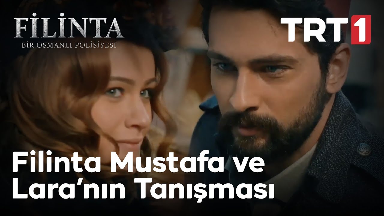 Filinta Mustafa ve Lara’nın Tanışması | Filinta - YouTube