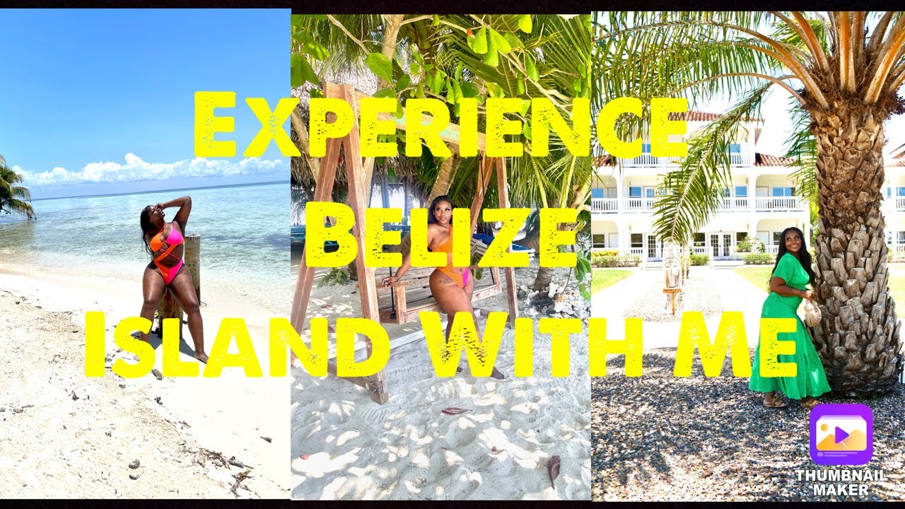 Experience Belize Island With Me - YouTube