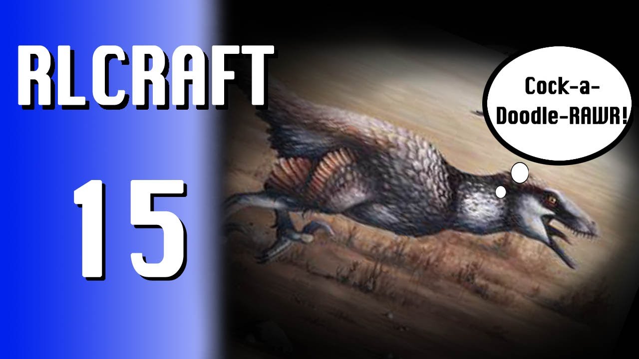 MINECRAFT: RLCraft EP15 - CHICKEN RAPTOR!!! - YouTube