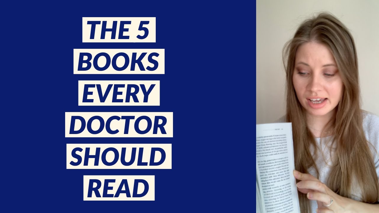 The 5 books all doctors should read - YouTube