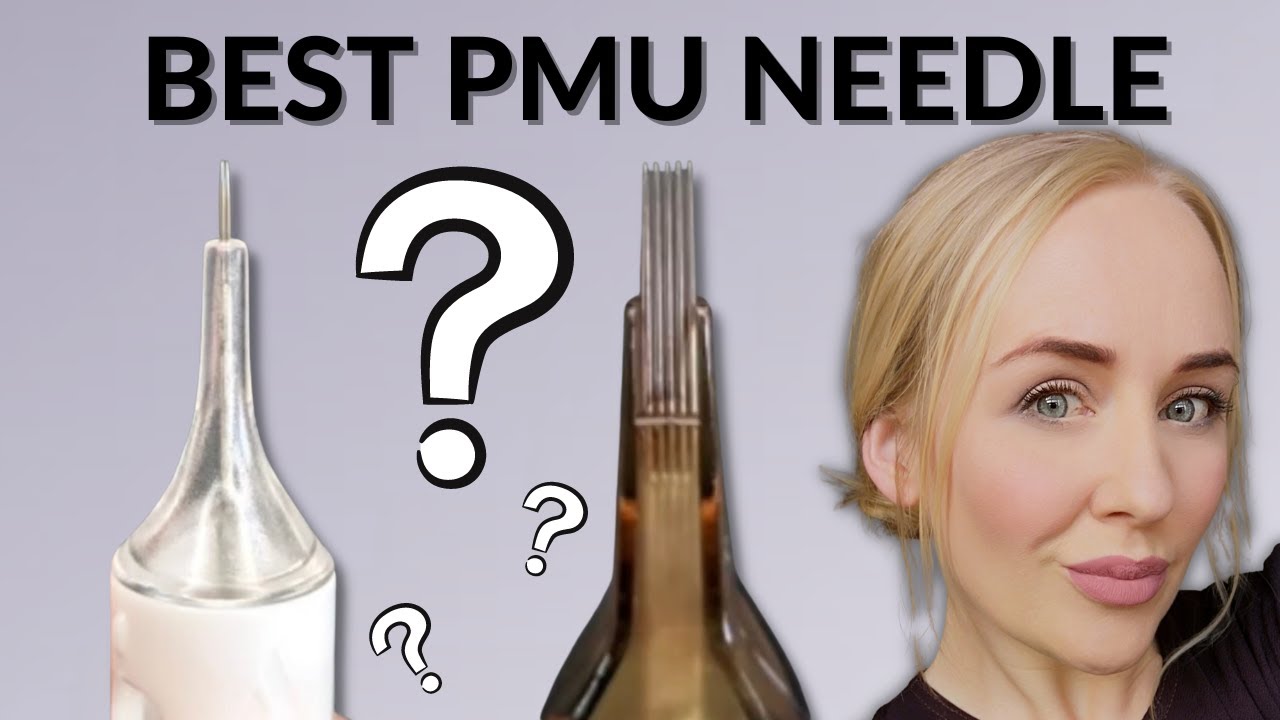 The Best Sized Needle For Permanent Make Up- Explained - YouTube