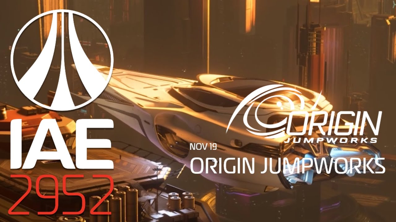 Day 2 IAE 2952 in Star Citizen, Origin Jumpworks - YouTube