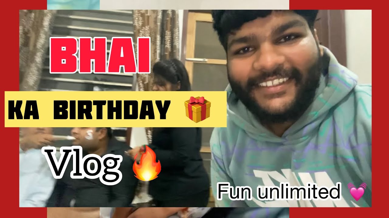 โvlog 88โ๐ Desi๐ Bhai Ka Birthday Celebration Youtube