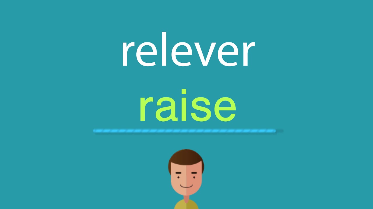 Comment dire relever en anglais - YouTube