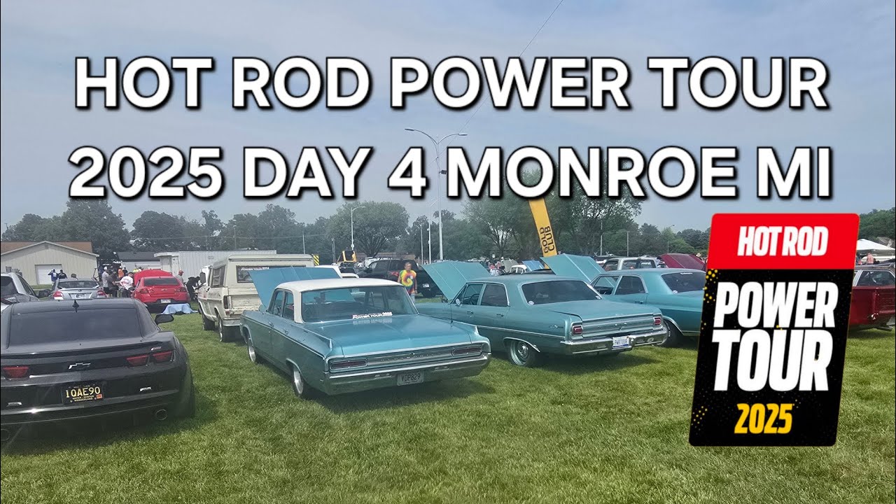 HOT ROD POWER TOUR 2025 DAY 4 Monroe, MI #hotrodpowertour #power tour ...