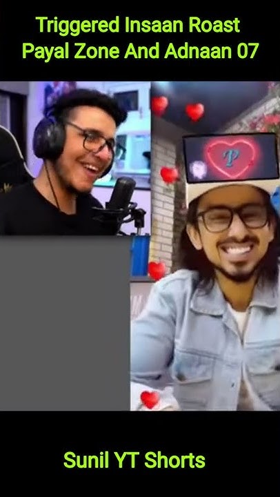 Triggered Insaan Roast Payal Zone And Adnaan 07 #shorts #shortsvideo - YouTube