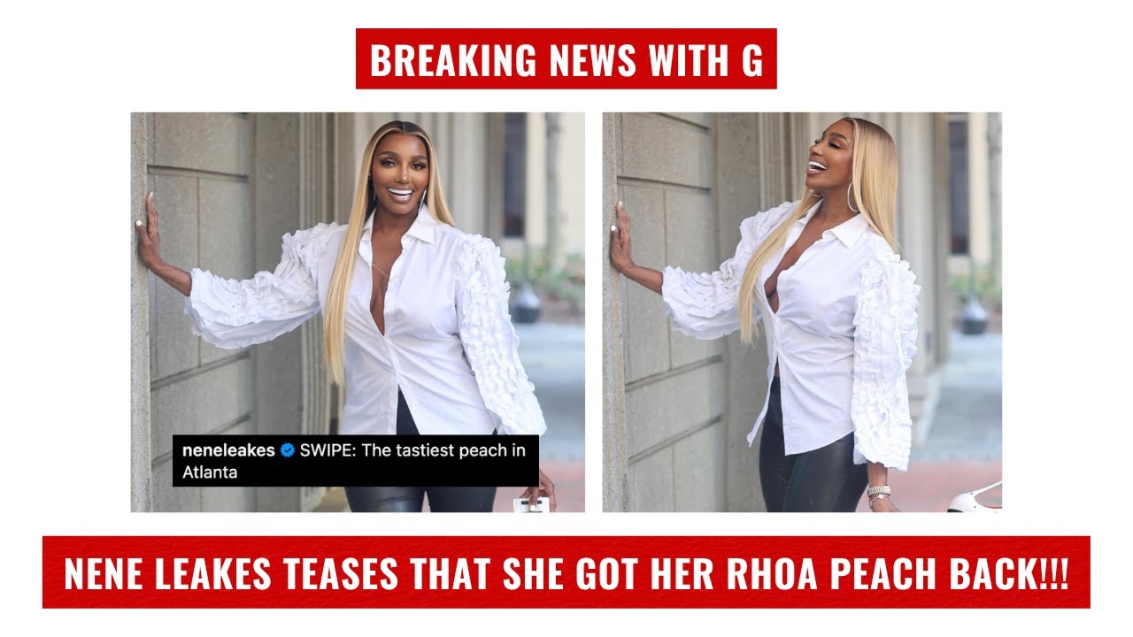 Nene Leakes Teases That She Got Her RHOA-PEACH Back! #neneleakes #rhoa ...