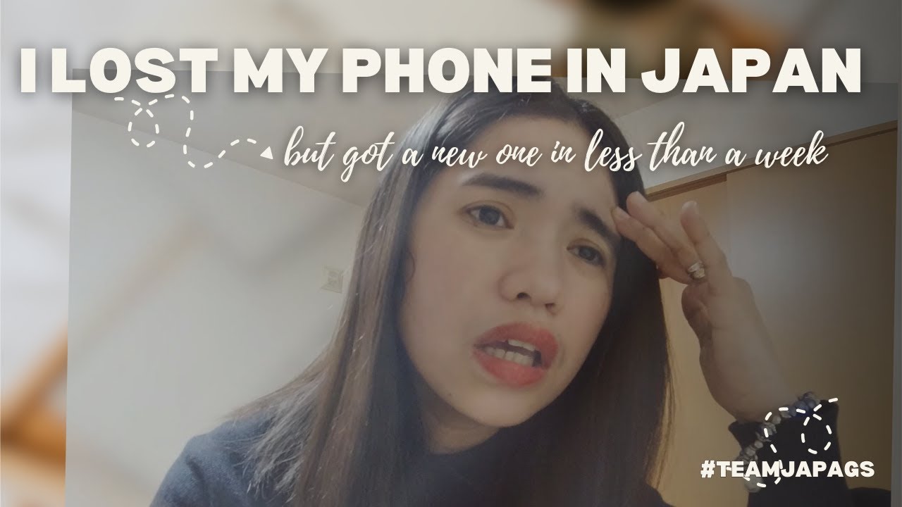 Losing a phone in Japan, what to do #teamjapags - YouTube