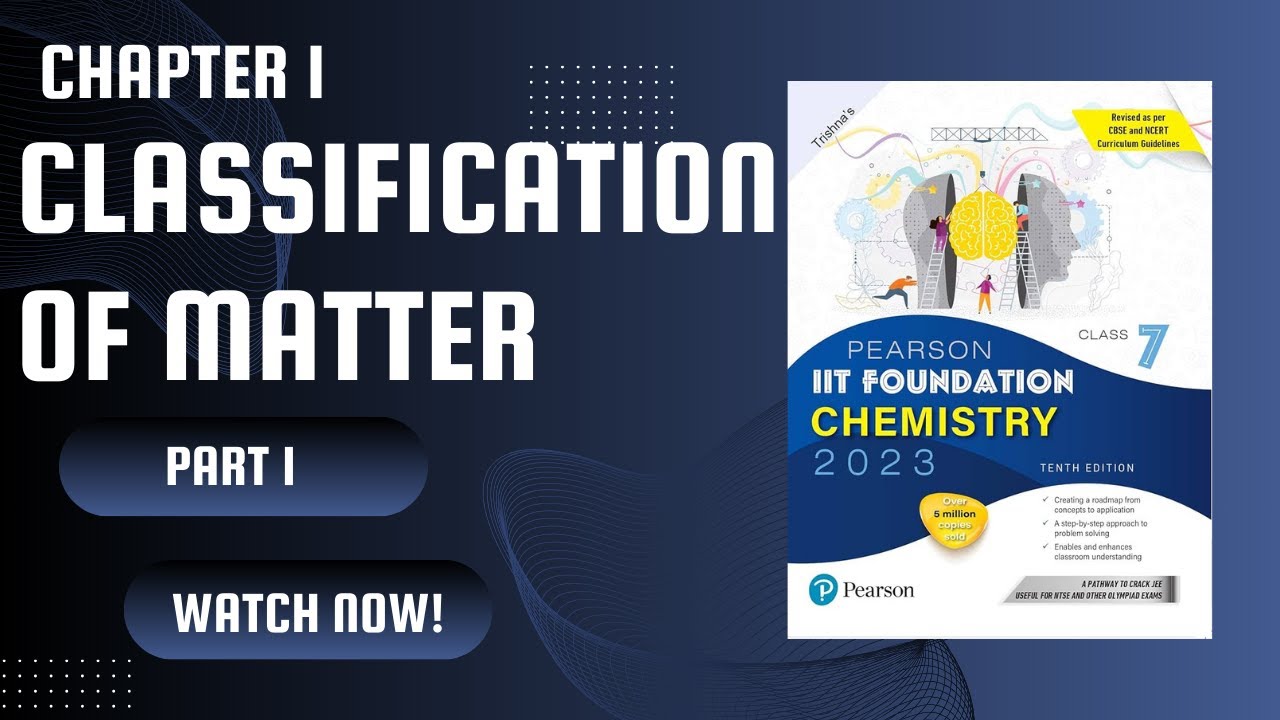 CLASSIFICATION OF MATTER II IIT PEARSON FOUNDATION II #pearsonchemistry ...