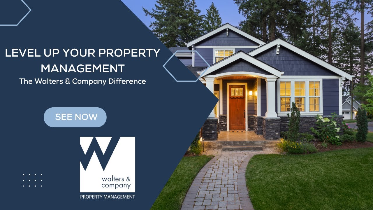 Level Up Your Property Management: The Walters & Company Difference ...