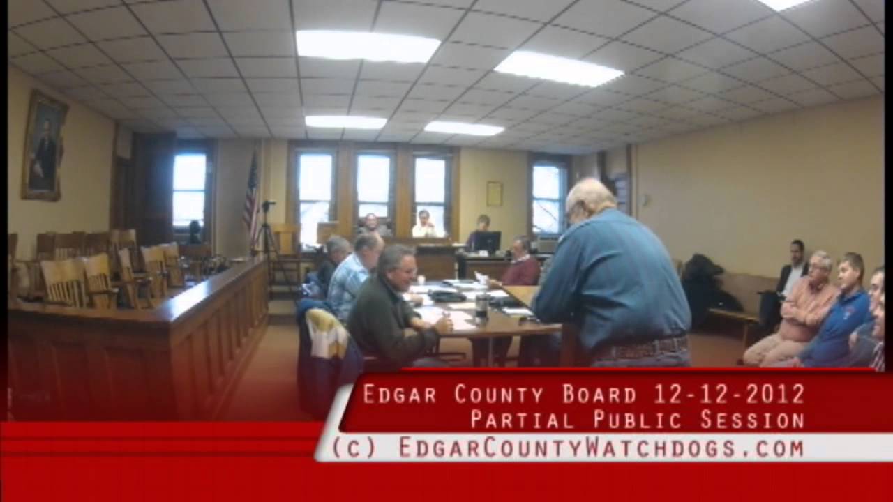 Edgar County Board 12-12-2012 - Partial Public session - YouTube