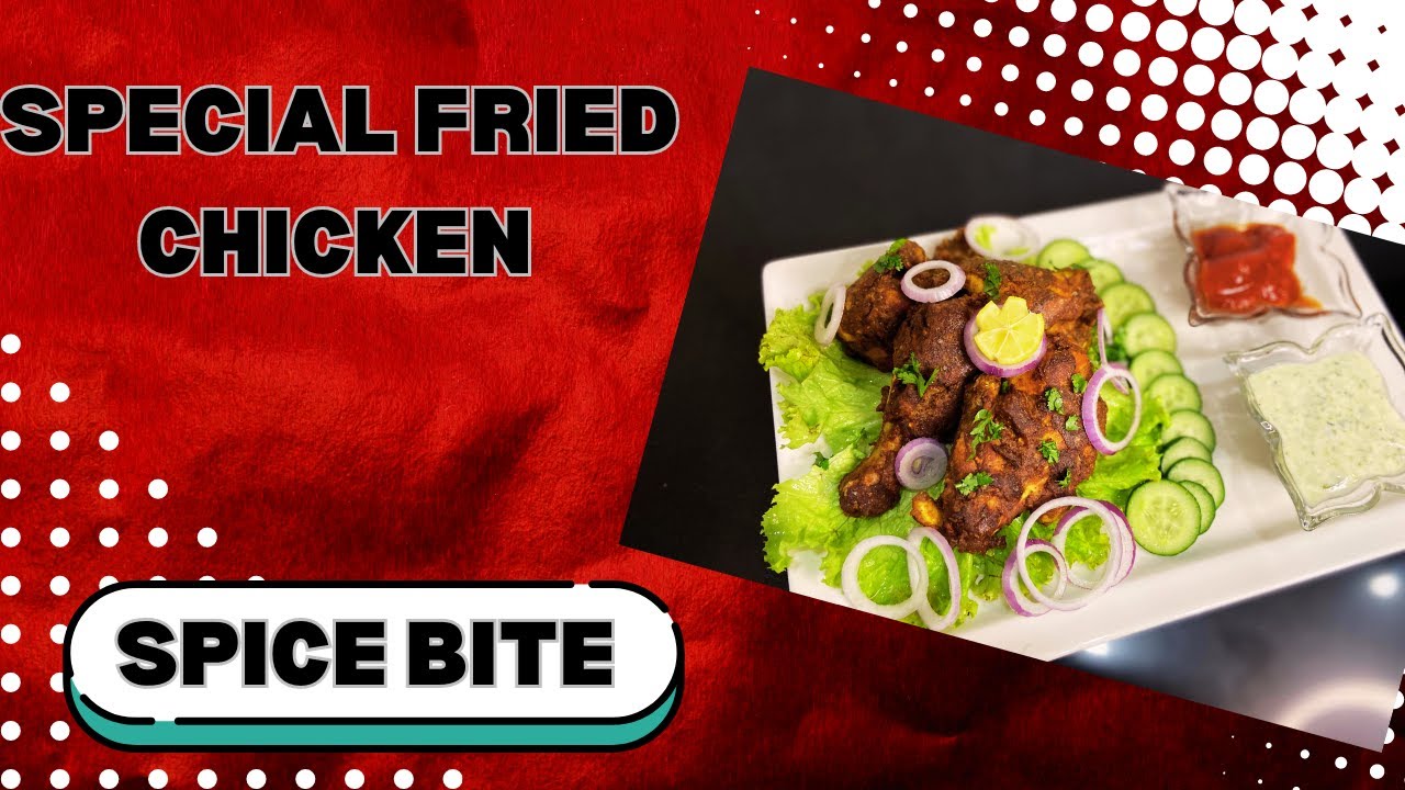 Special Fried Chicken Recipe By Spice Bite - YouTube