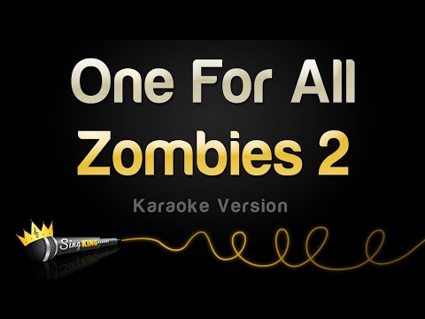 Zombies 2 - One For All (Karaoke Version)