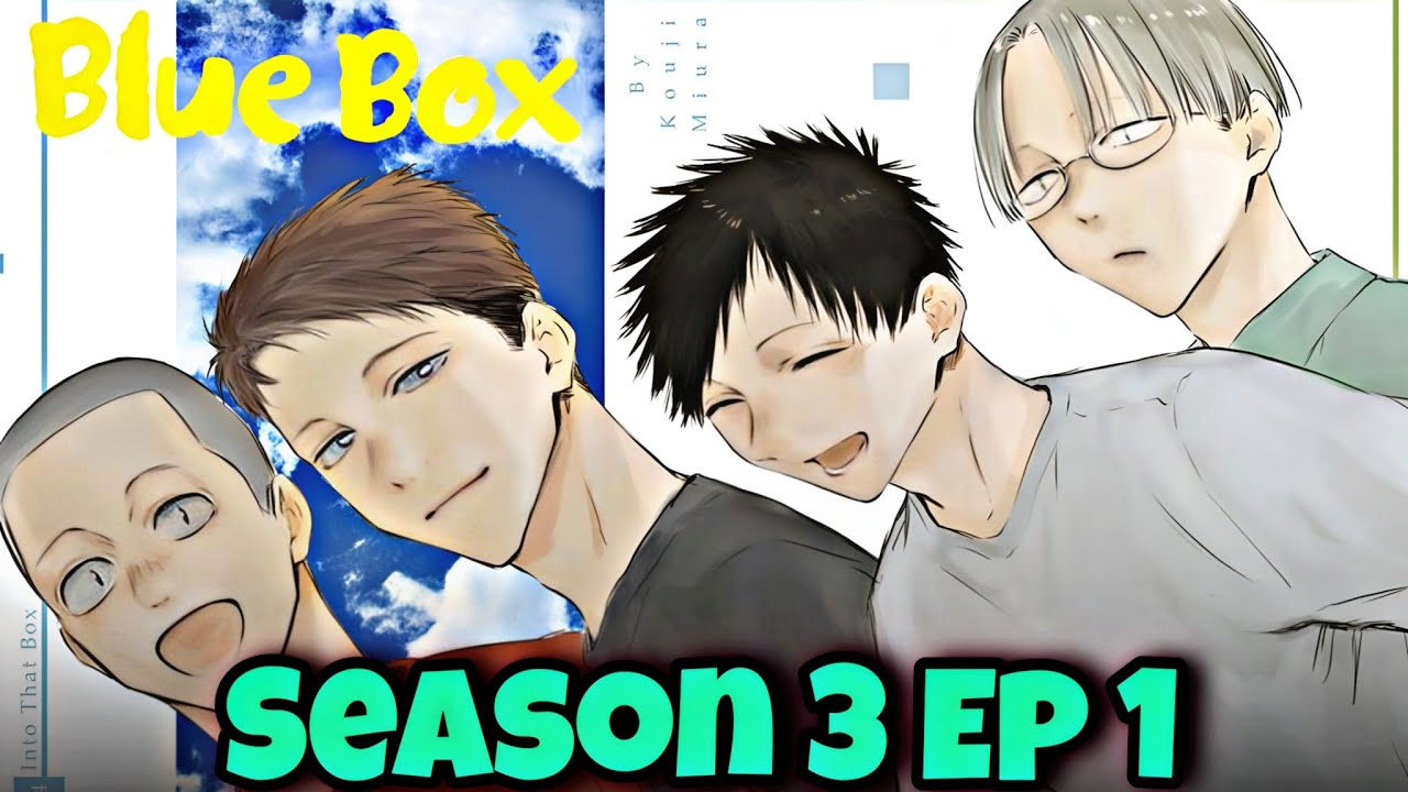 blue box season 3 Ep 1 membership video. - YouTube