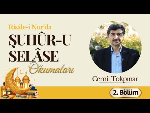 Şuhûr-u Selâse Okumaları 2026 | 2.Bölüm (Cemil Tokpınar)