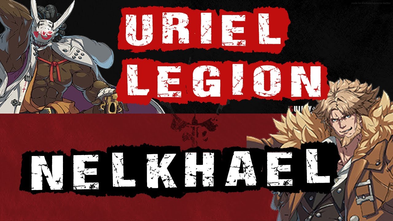 【GGST #3244】URIEL LEGION(NAGORIYUKI) vs NELKHAEL(LEO) - YouTube
