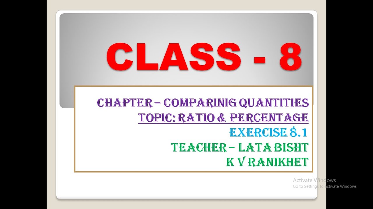 Class 8th Maths Comparing Quantities (Ratio and Percentages) & Exercise ...