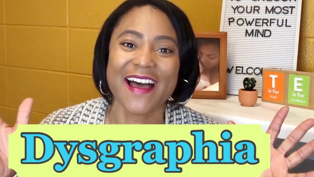 How To Recognize DYSGRAPHIA | Common Types of Learning Disabilities ...
