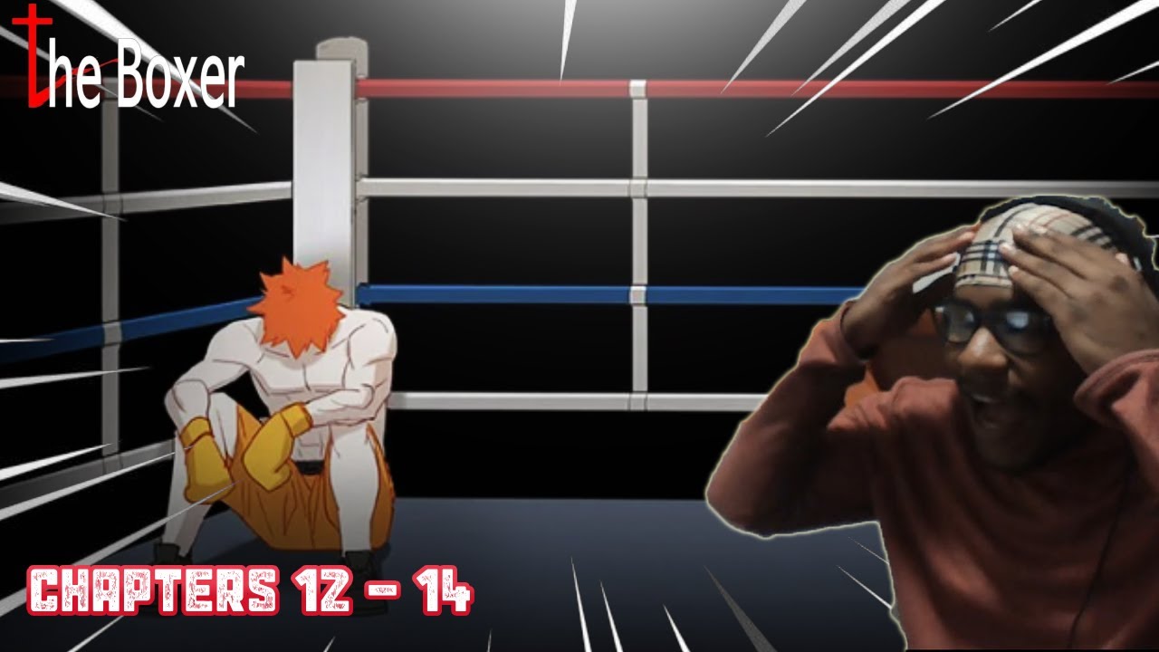 TFW REALITY SETS IN!! | The Boxer Chapters 12 - 14 Live Reaction - YouTube