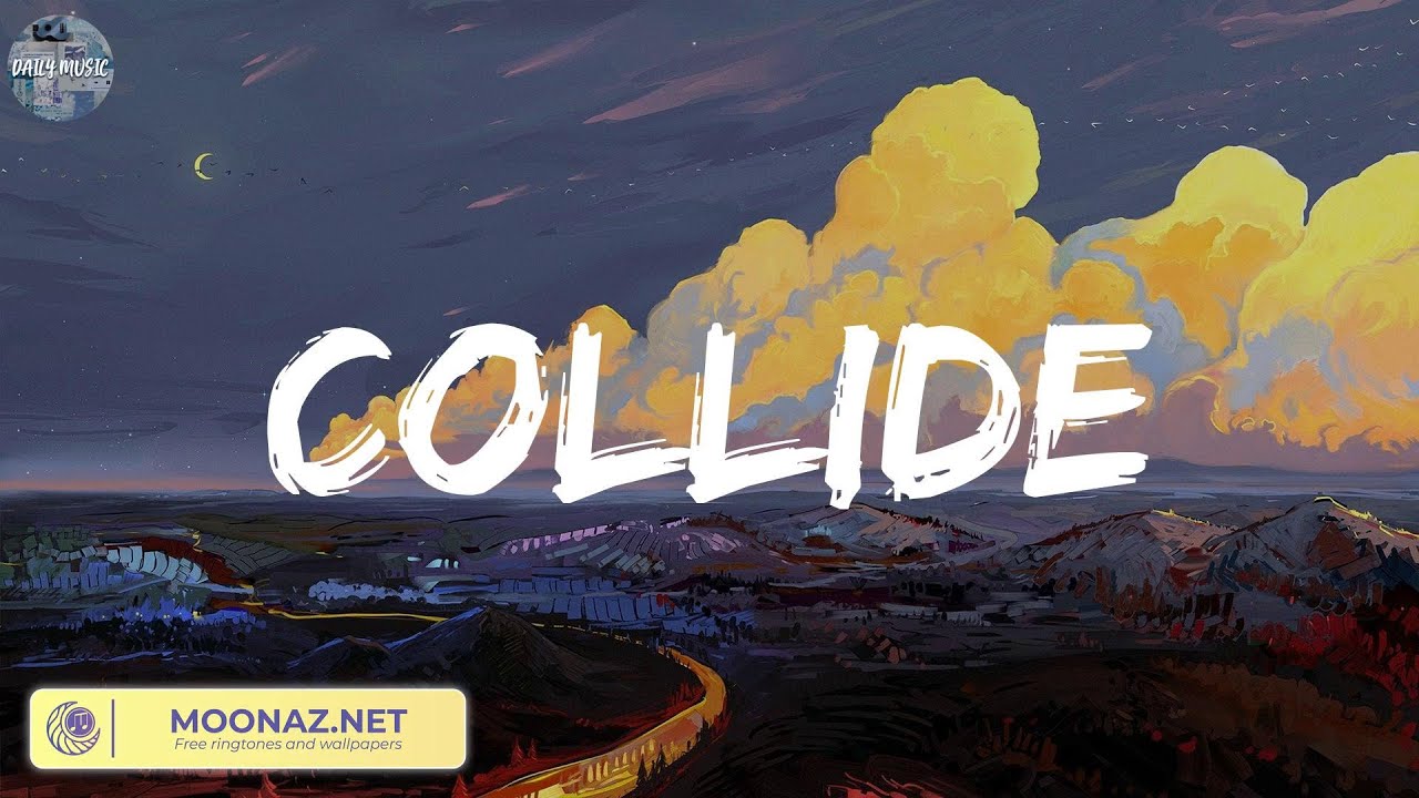 (Lyrics) Collide, Justine Skye, Tyga, One Kiss, Calvin Harris, Dua Lipa ...