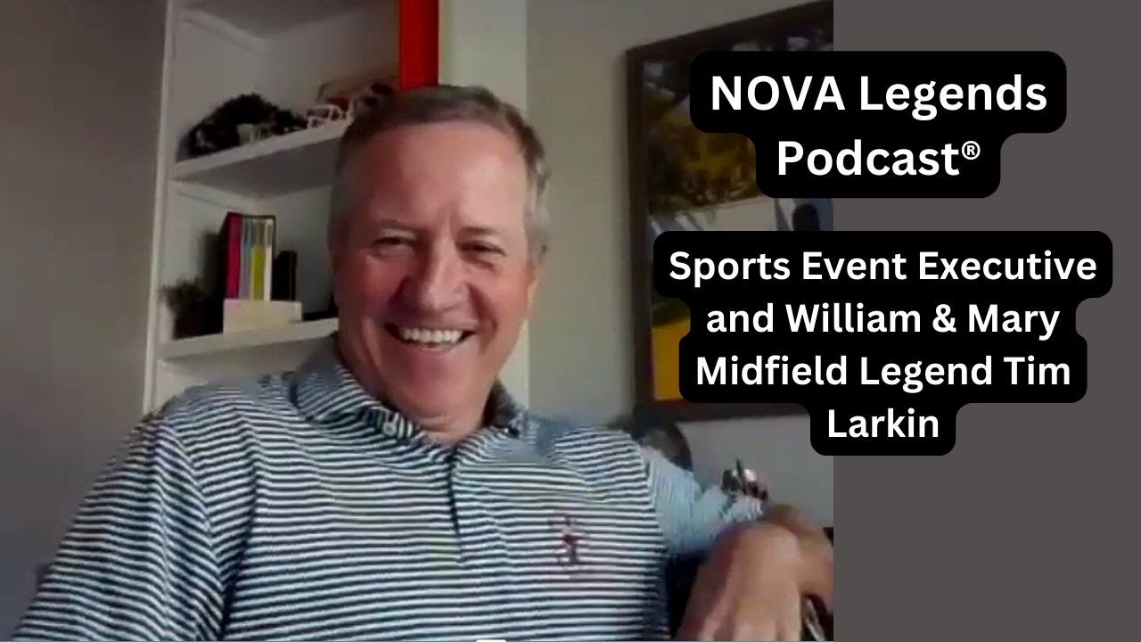 NOVA Legends Podcast®: Sports Event Executive and William & Mary ...