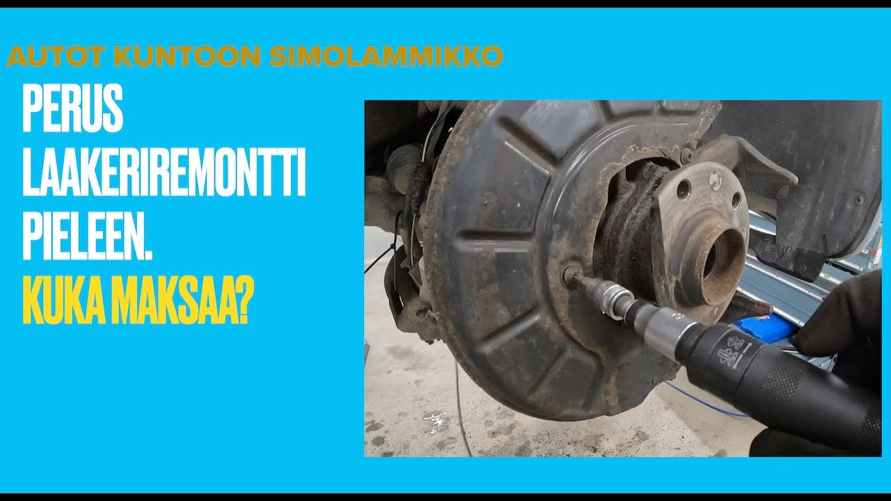 Kuka maksaa? Helppo laakeriremontti pieleen - Skoda octavia mk2 ...