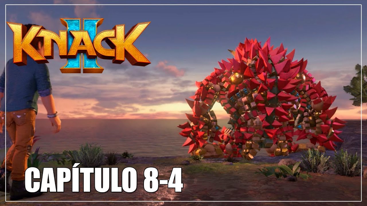 Knack 2, Capítulo 8-4: A Criação de Xander. - YouTube