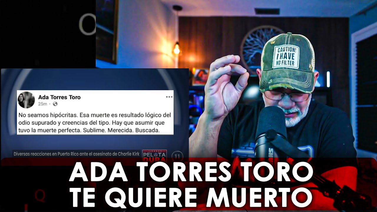 Ada Torres Toro nos quiere muertos - YouTube