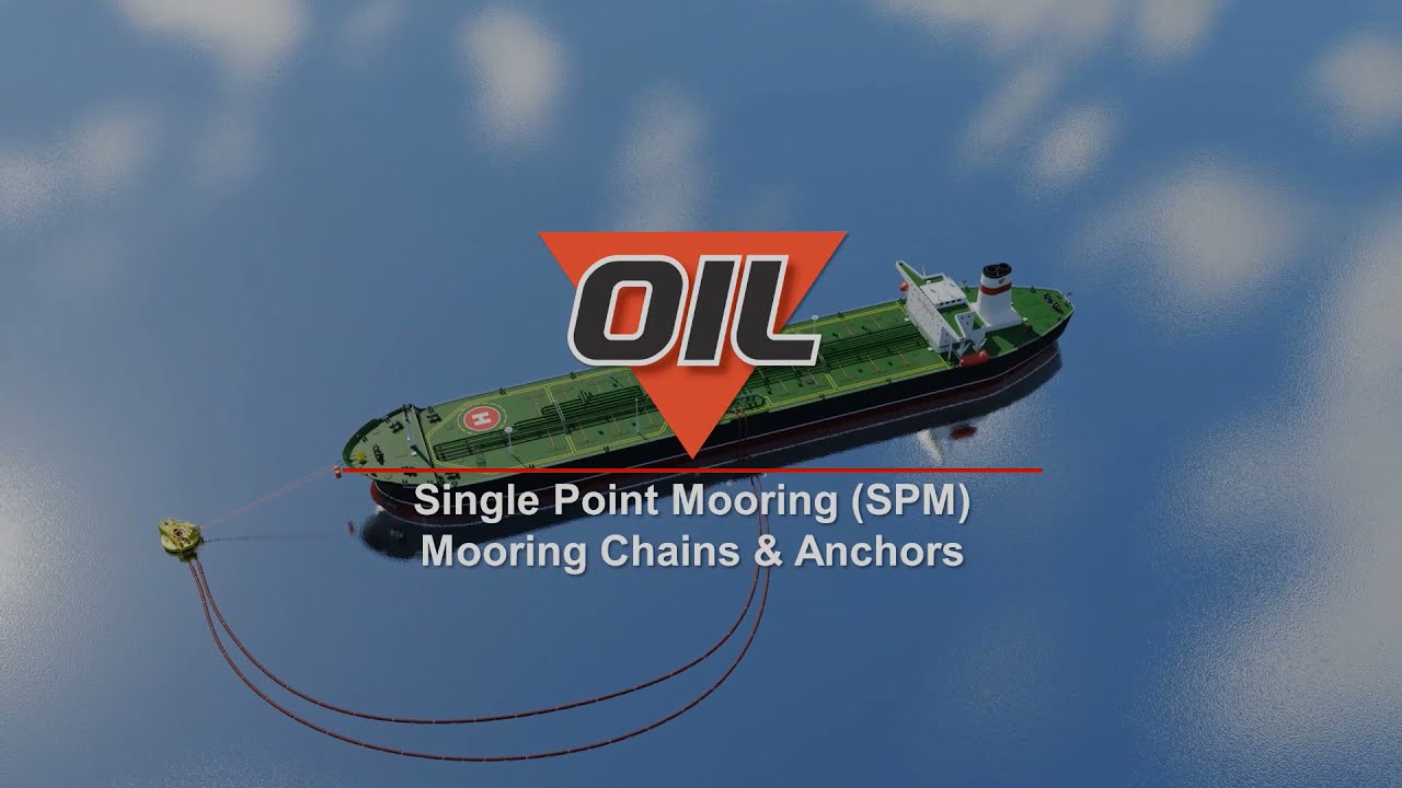 A guide to Mooring Chains & Anchors for Single Point Mooring (SPM ...