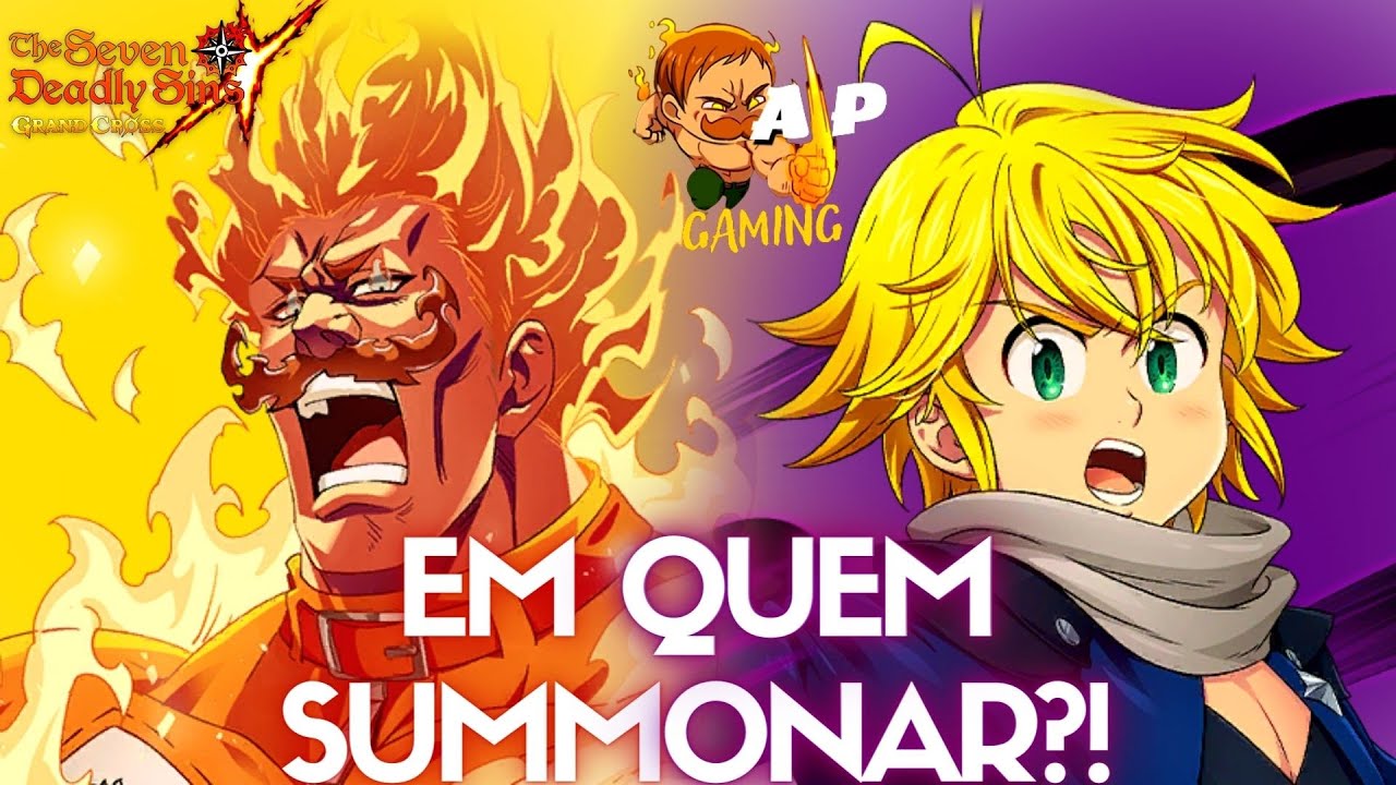 CUIDADO! EM QUAL BANNER SUMMONAR?!ESCANOR ULTIMATE OU MELIODAS ...
