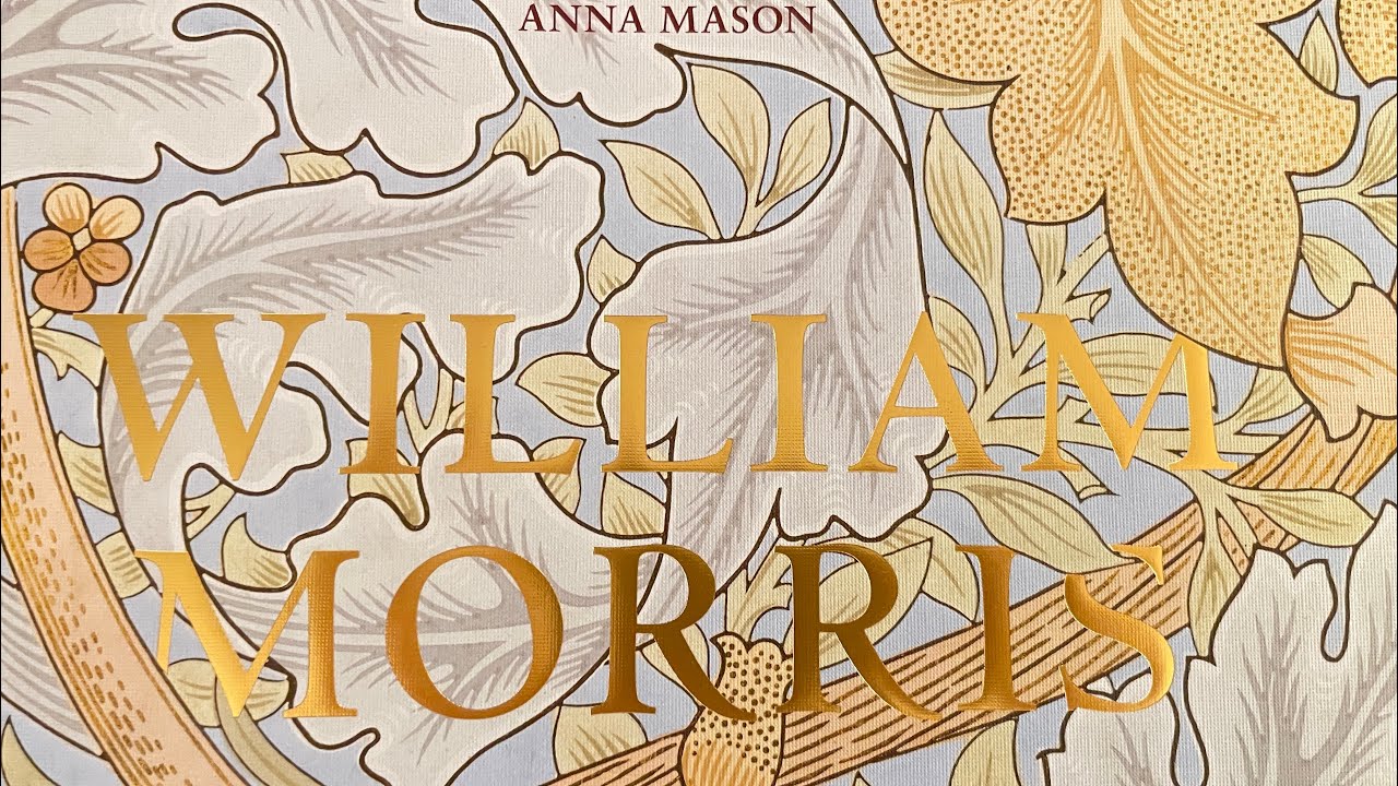 [book] William Morris edited by Anna Mason - V&A Museum - YouTube