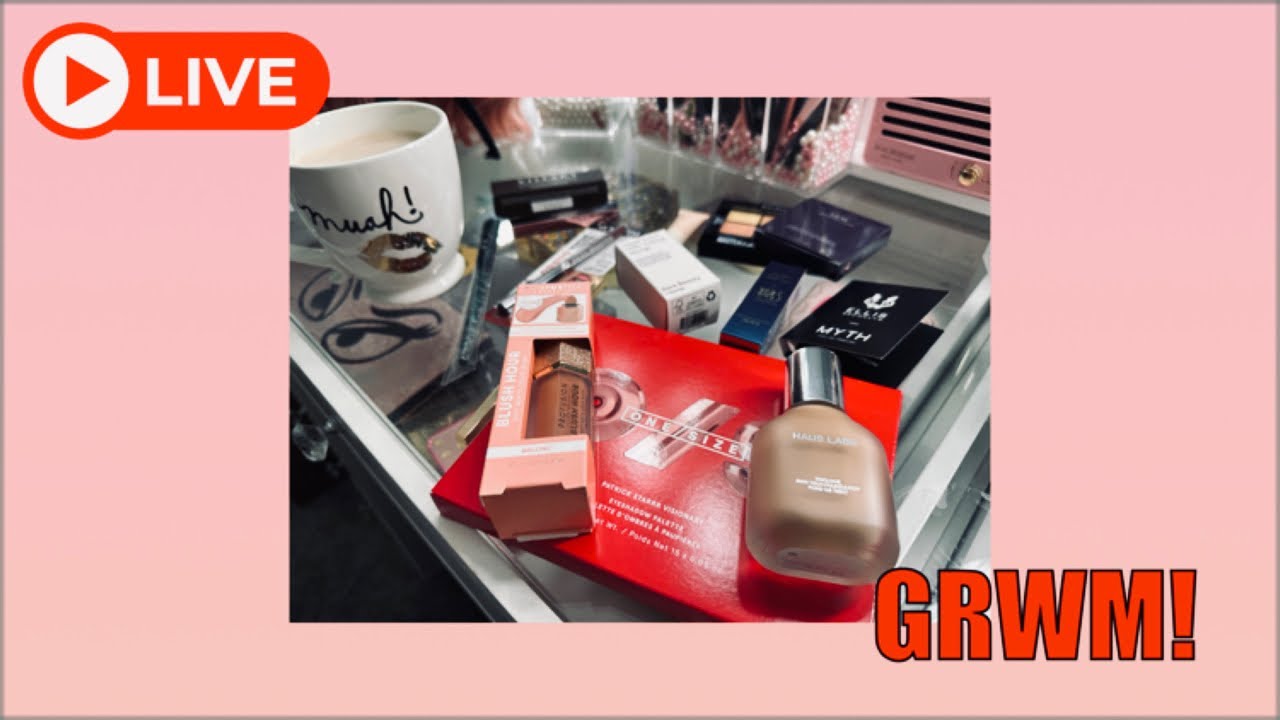 LIVE GRWM! Let’s Hang Out! - YouTube