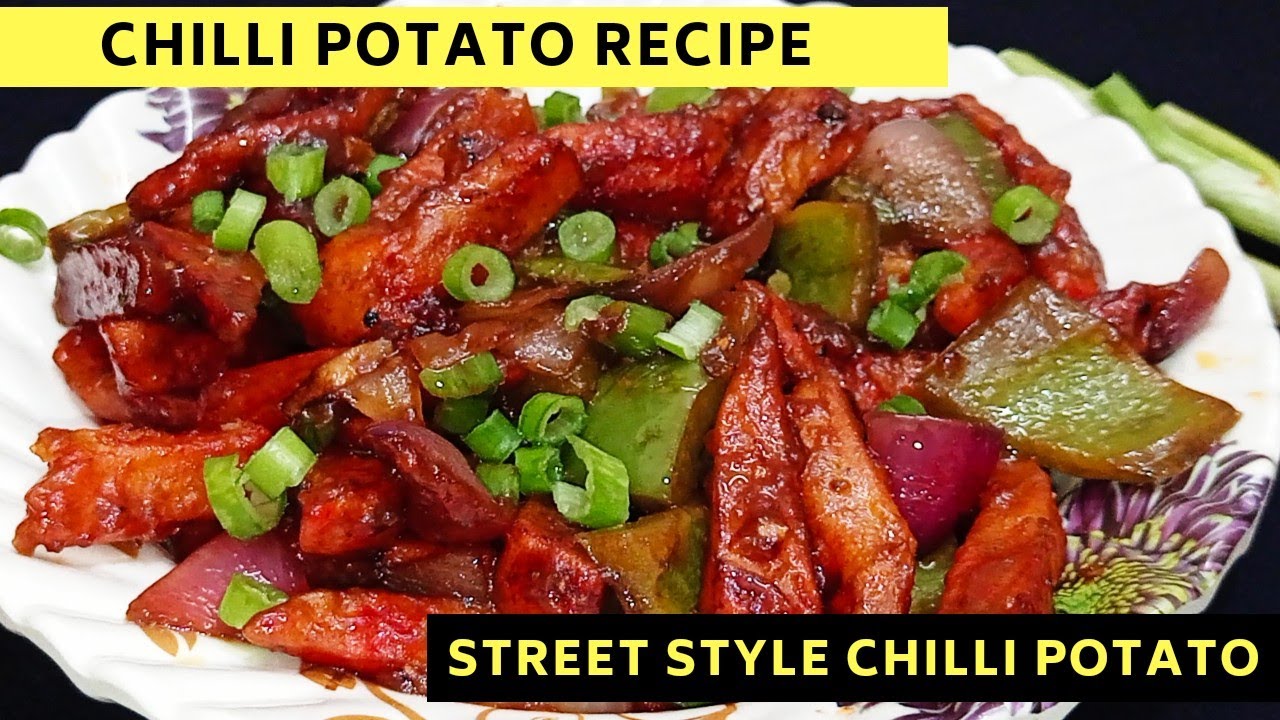 chilli potato recipe | Amazing street style chilli potato ...