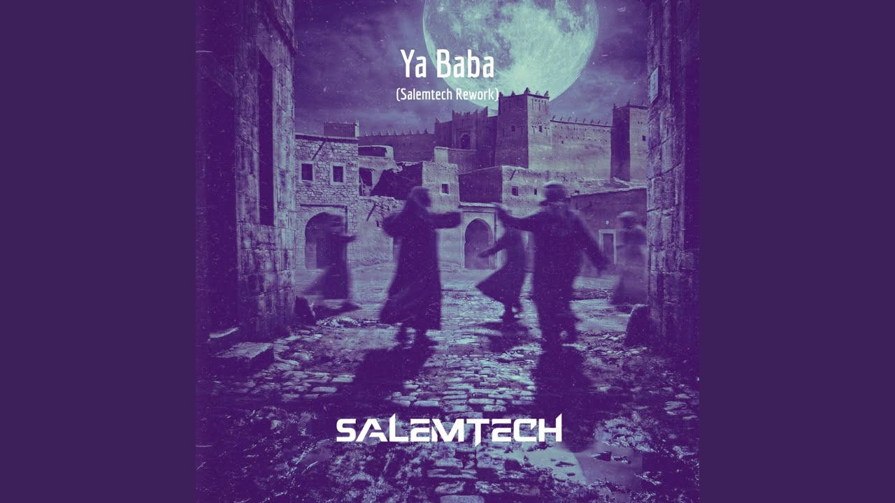 Ya Baba (Salemtech Rework) - YouTube