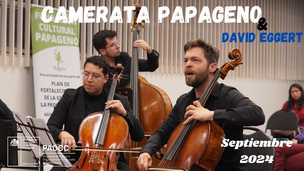 Segundo Concierto de Cámara con David Eggert y Camerata Papageno 2024 ...