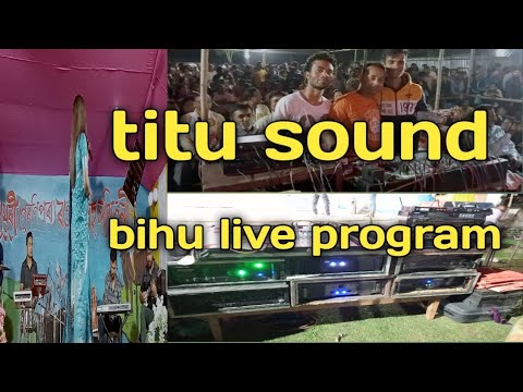 titu sound/bihu live program/@bongaigaon123 - YouTube