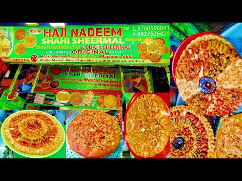 Old Delhi Dry Fruits Sheermal || Jama Masjid Foods || Shahi Foods ...