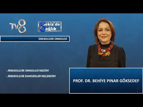 Jinekolojik Onkoloji Nedir ? | Prof. Dr. Behiye Pınar Göksedef | 8'de Sağlık