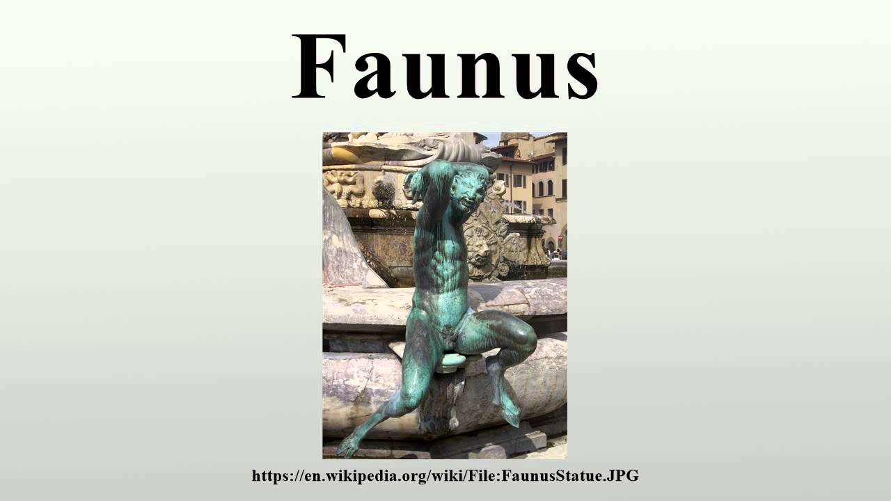 Faunus - YouTube
