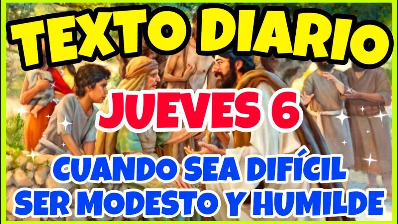 🟢𝐓𝐄𝐗𝐓𝐎 𝐃𝐈𝐀𝐑𝐈𝐎 𝐃𝐄 𝐇𝐎𝐘 𝐉𝐖 / CUANDO SEA DIFÍCIL SER MODESTO Y HUMILDE ...