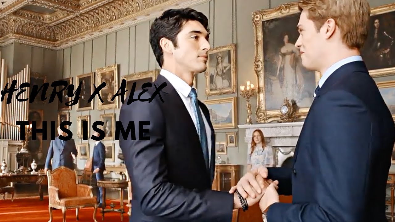 Alex x Henry l {Red White Royal Blue} This Is Me FMV - YouTube